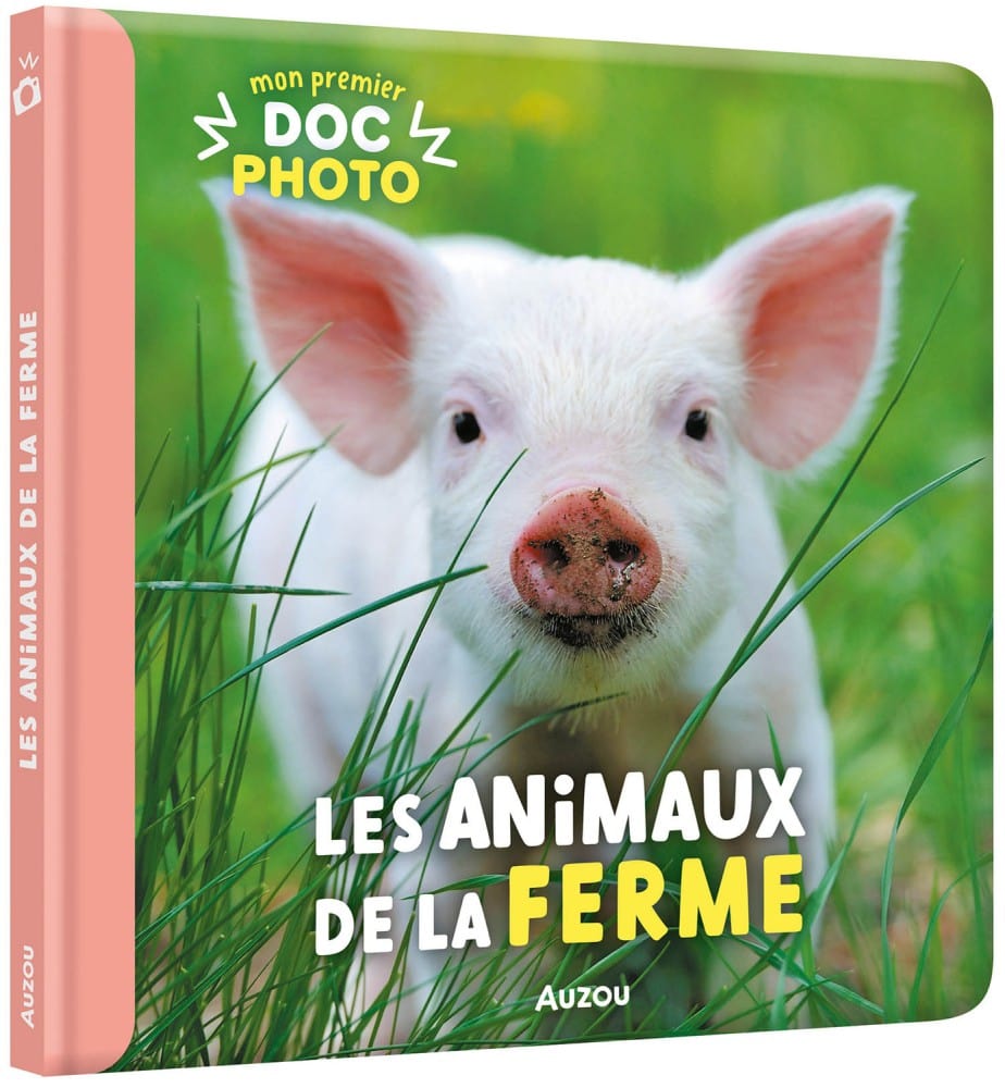 Mon premier doc photo - Les animaux de la ferme – Il était une fois...