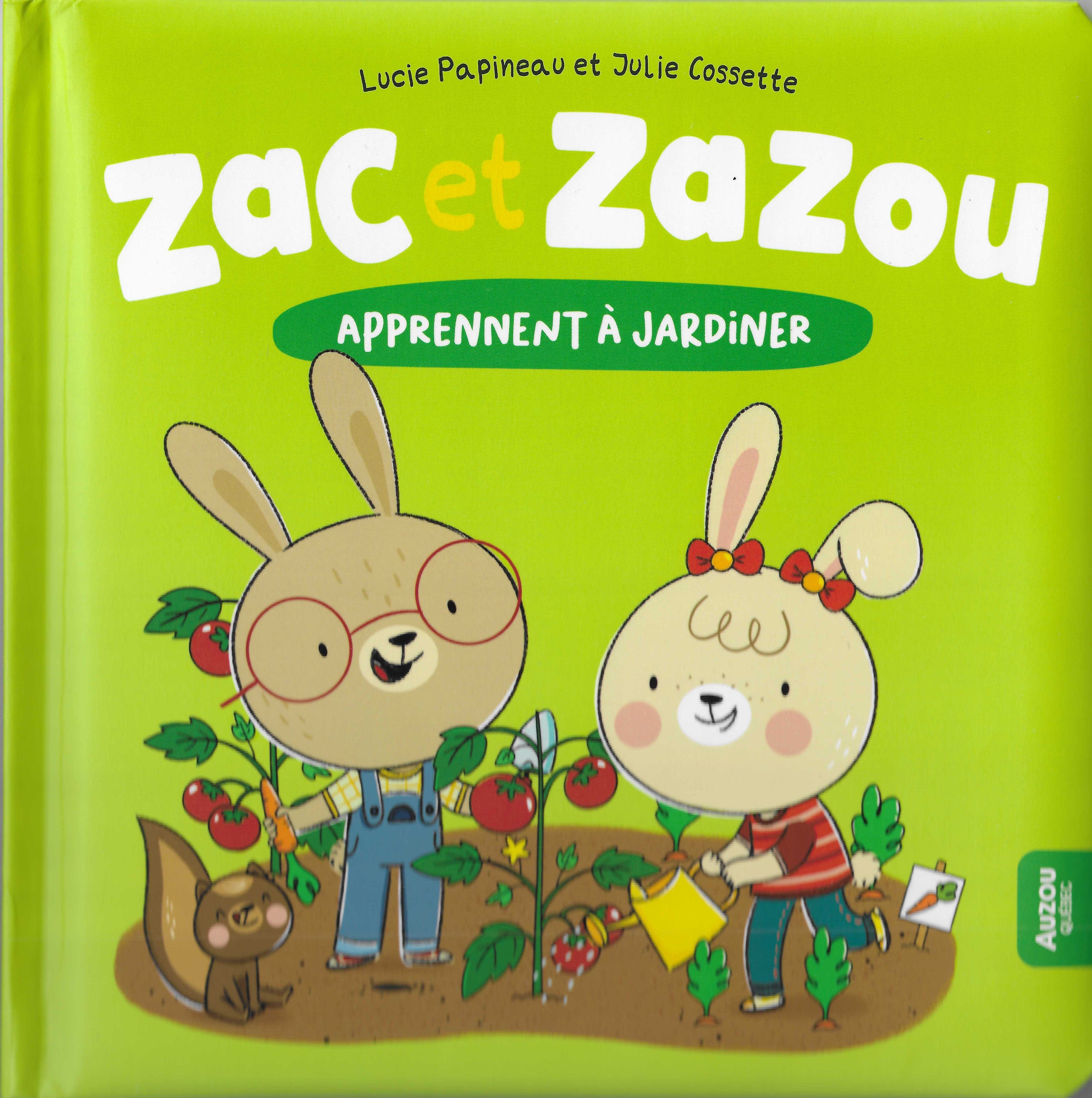 Zac et Zazou apprennent à jardiner – Il était une fois...